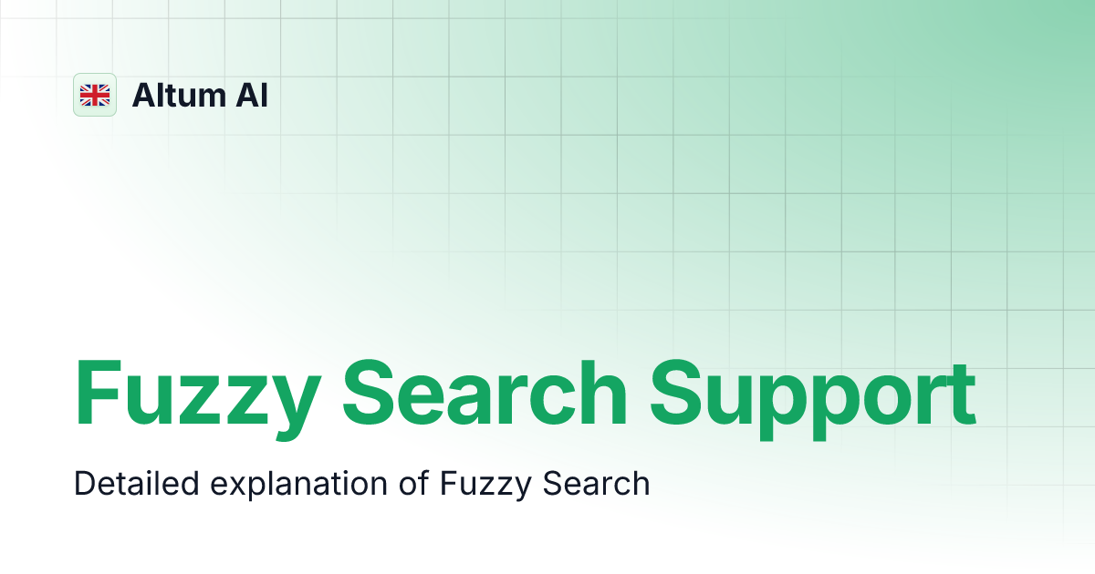Fuzzy Search Support | Altum AI