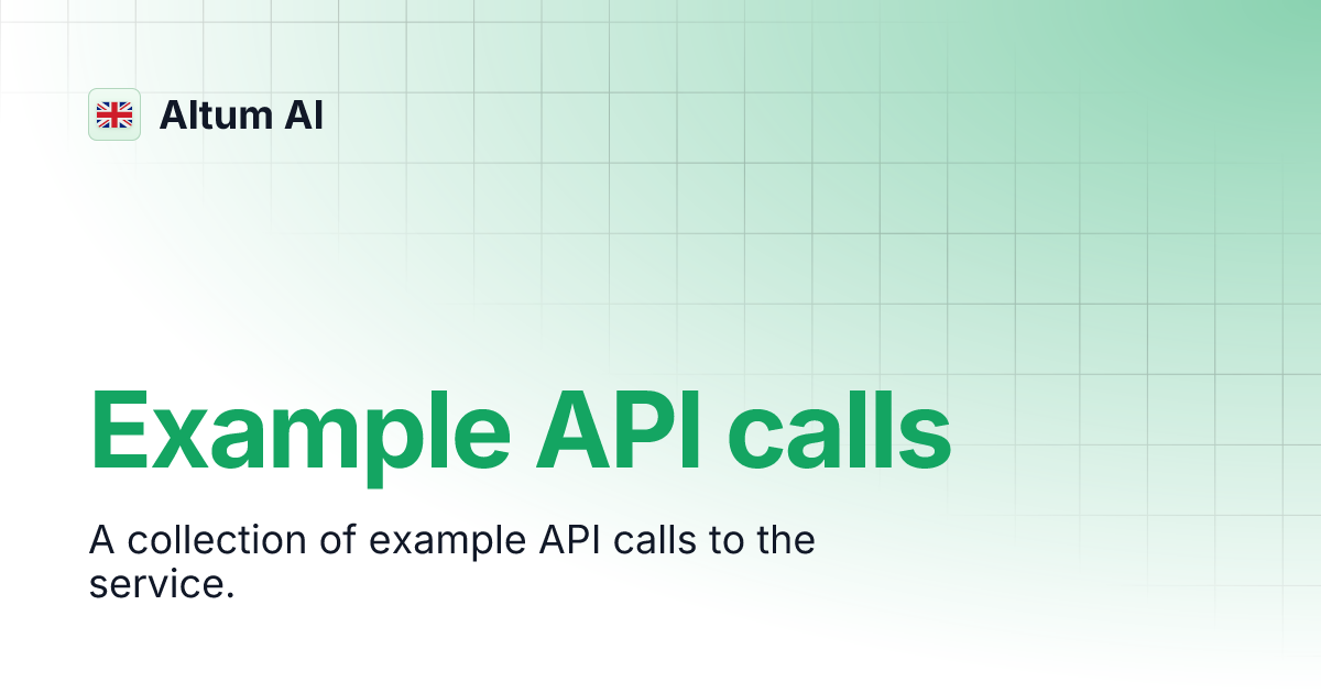 Example API calls | Altum AI