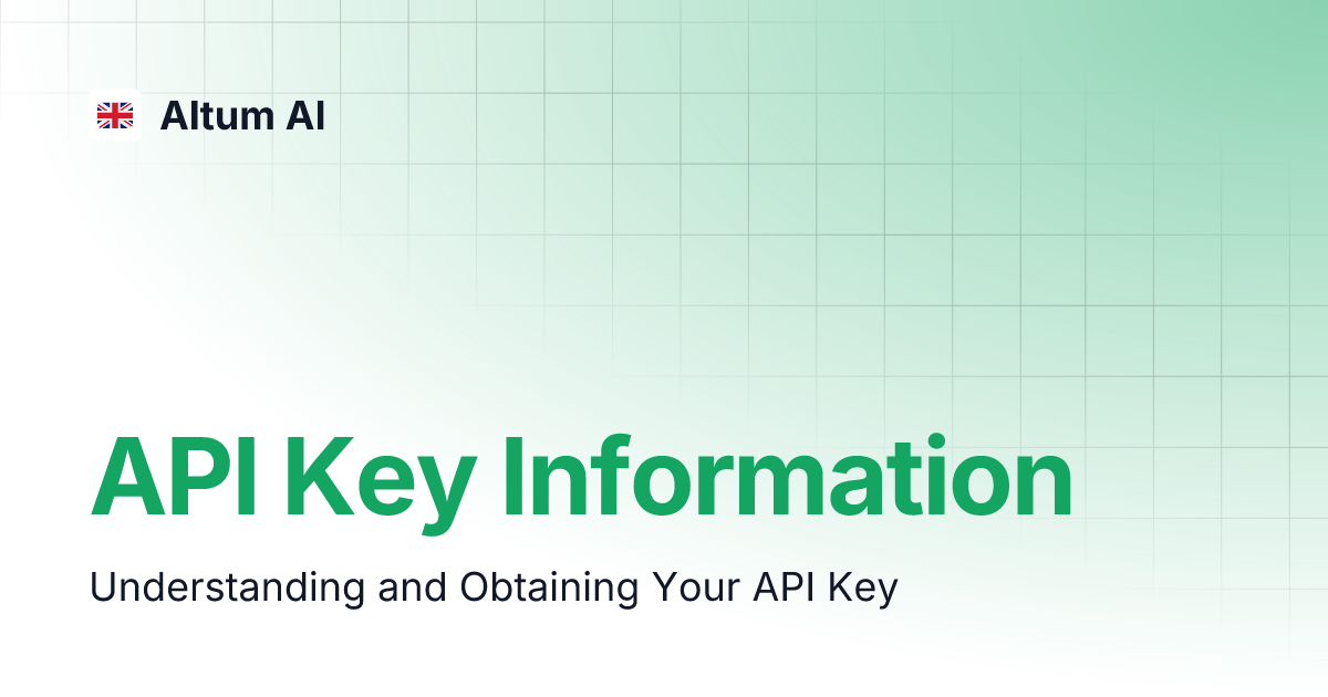 API Key Information | Altum AI API Key Information | Altum AI